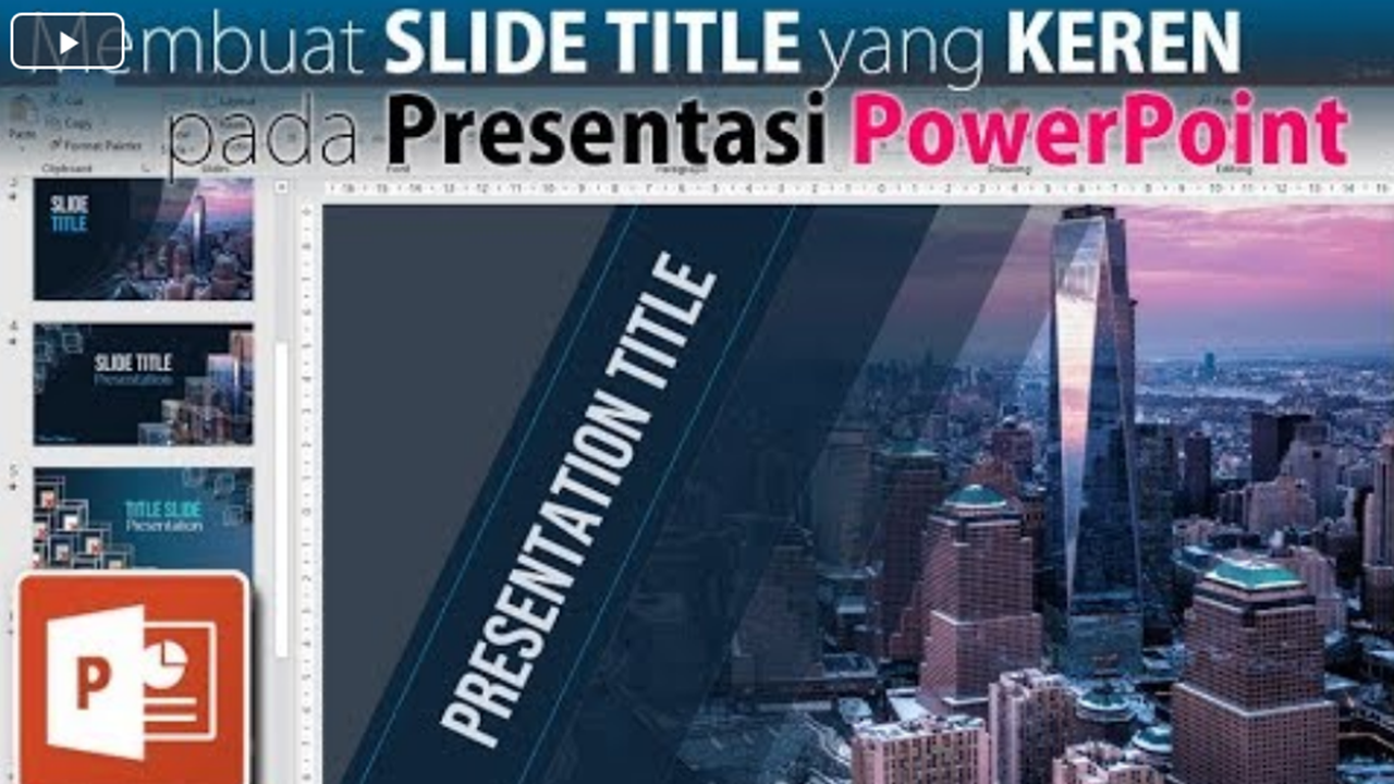 Cara Membuat Slide Title yang Keren pada Presentasi PowerPoint