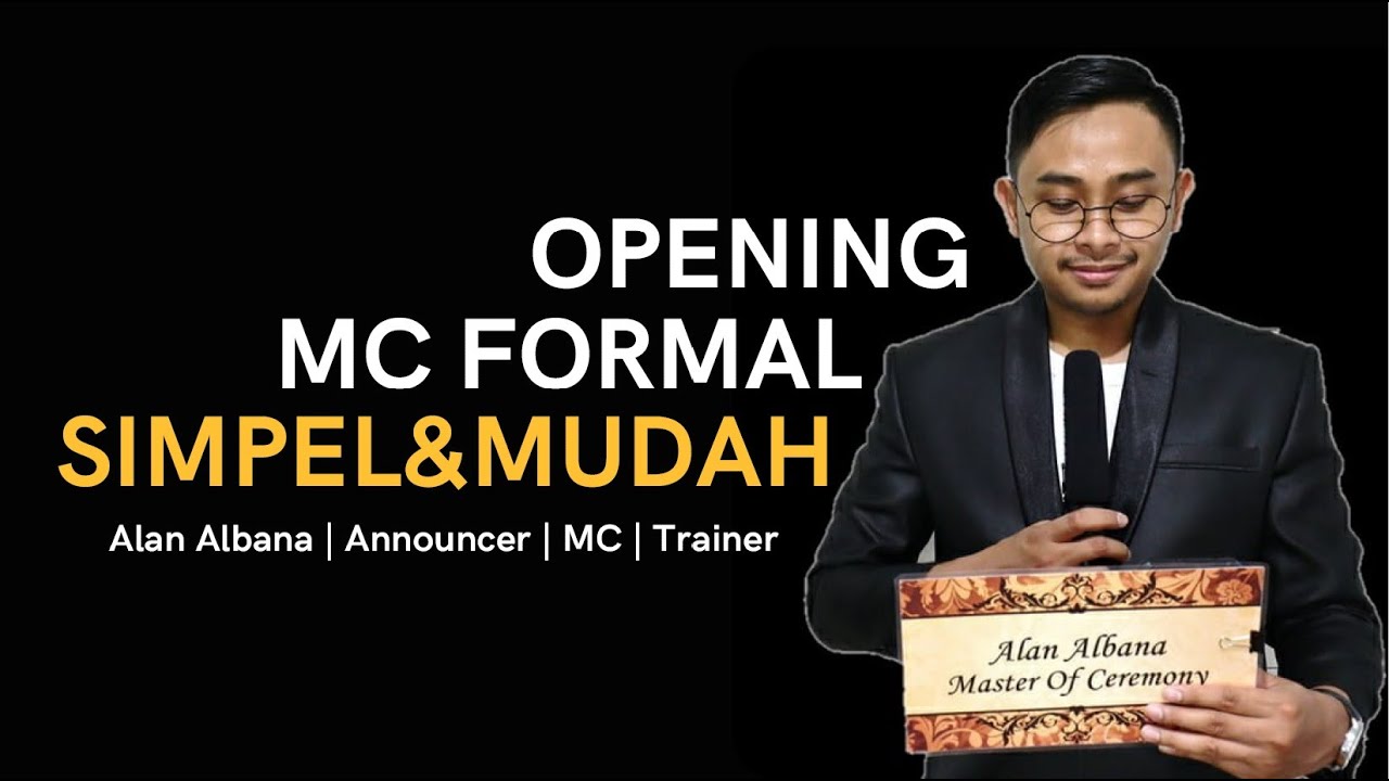 Tips Opening MC Formal