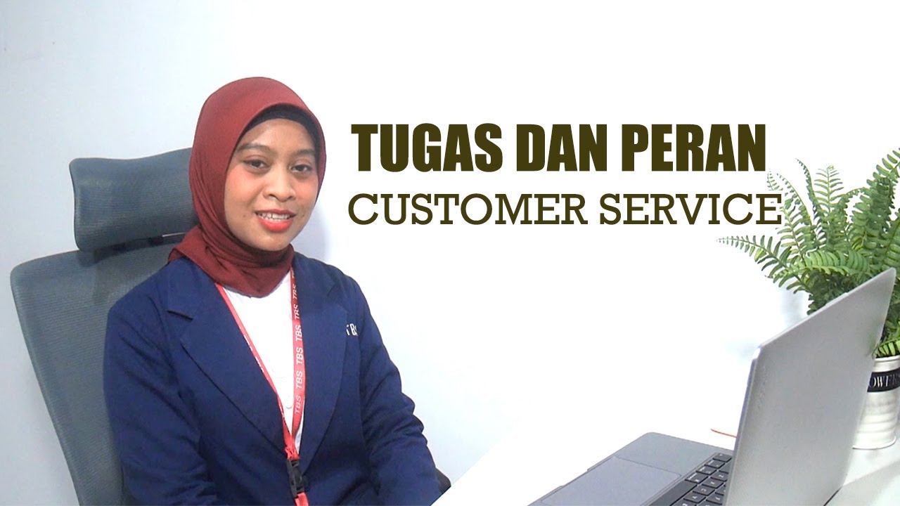 Tugas & Peran Customer Service